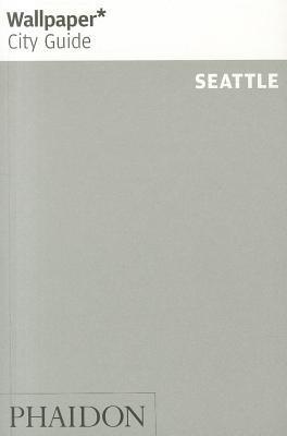 Wallpaper* City Guide Seattle by Wallpaper Magazine | Goodreads