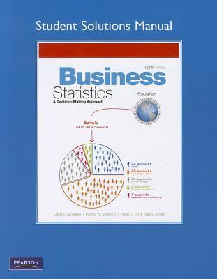 Business Statistics:: A Decision-making Approach by David F. Groebner ...