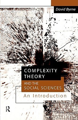 Complexity Theory and the Social Sciences: An Introduction by David S ...