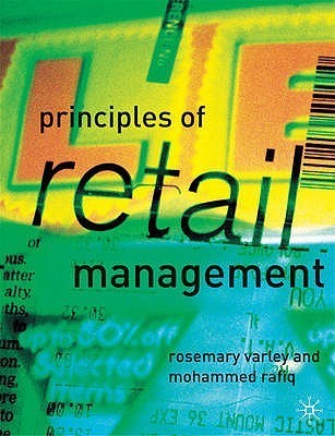 Principles of Retail Management by Rosemary Varley | Goodreads
