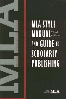 MLA Style Manual and Guide to Scholarly Publishing, 3rd Edition by ...