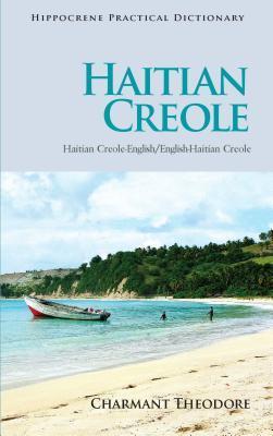 Haitian Creole-English/English-Haitian Creole Practical Dictionary ...