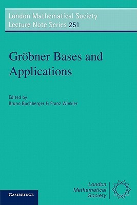 Gröbner Bases and Applications by Bruno Buchberger | Goodreads