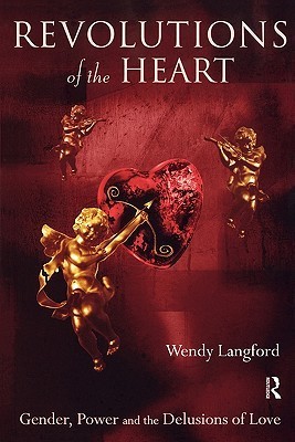 Revolutions of the Heart by Wendy Langford | Goodreads