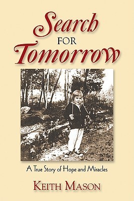 Search For Tomorrow by Keith Mason | Goodreads