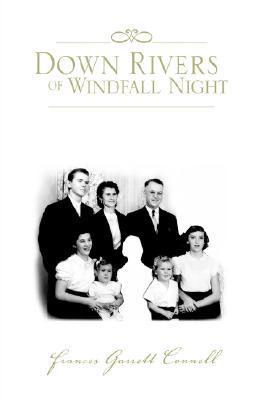 Down Rivers of Windfall Night by Frances Connell | Goodreads