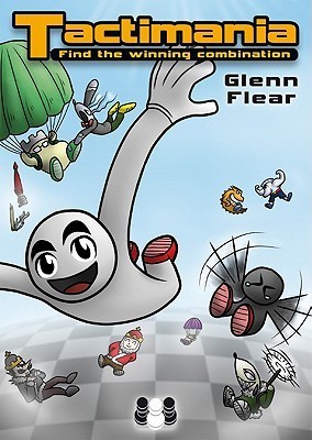 Tactimania by Glenn Flear Grandmaster | Goodreads