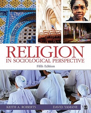 Religion in Sociological Perspective by Keith A. Roberts | Goodreads