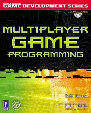 Multiplayer Game Programming w/CD by Todd Barron | Goodreads
