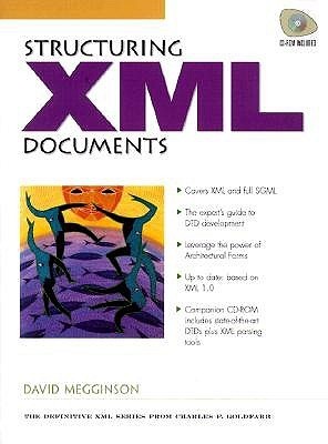 Structuring XML Documents by David Megginson | Goodreads