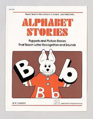 Alphabet Stories: Puppets and Picture Stories That Teach Letter ...