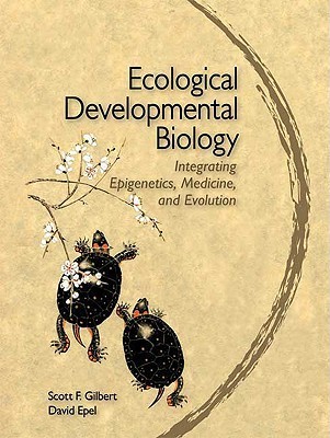 Ecological Developmental Biology: Integrating Epigenetics, Medicine ...