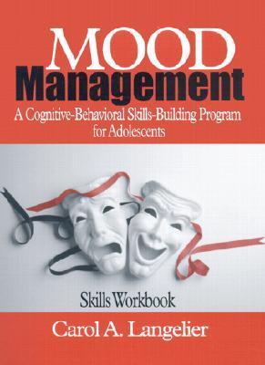 Mood Management: A Cognitive-Behavioral Skills-Building Program for ...