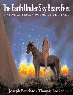 The Earth Under Sky Bear's Feet: Native American Poems of the Land by ...