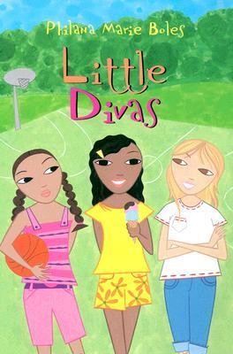 Little Divas by Philana Marie Boles | Goodreads