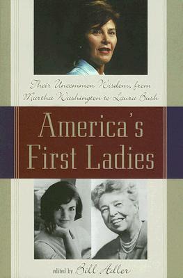 America's First Ladies by Bill Adler | Goodreads