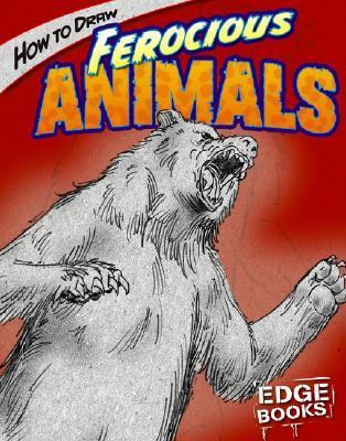How to Draw Ferocious Animals by Aaron Sautter | Goodreads