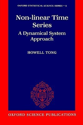 Non-Linear Time Series: A Dynamical System Approach by Howell Tong | Goodreads