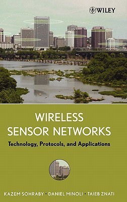 Wireless Sensor Networks: Technology, Protocols, and Applications by ...