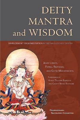 Deity Mantra and Wisdom: Development Stage Meditation in Tibetan ...