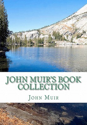 John Muir's Book Collection: The Story of my Boyhood and Youth; The ...