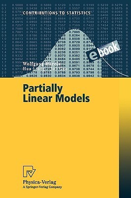 Partially Linear Models by Wolfgang Karl Härdle | Goodreads