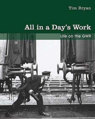 All in a Day's Work by Tim Bryan | Goodreads
