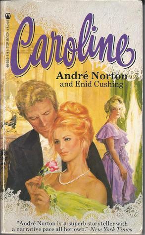 Caroline by Andre Norton | Goodreads
