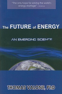 The Future of Energy by Thomas F. Valone | Goodreads