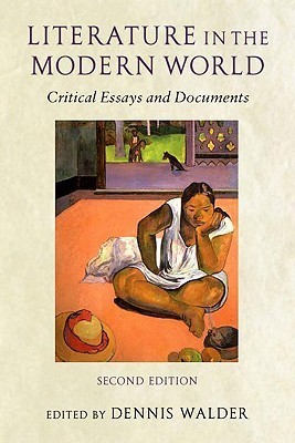 Literature in the Modern World: Critical Essays and Documents by Dennis ...