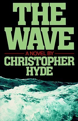The Wave by Christopher Hyde | Goodreads