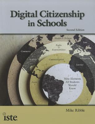 Digital Citizenship in Schools by Mike Ribble | Goodreads