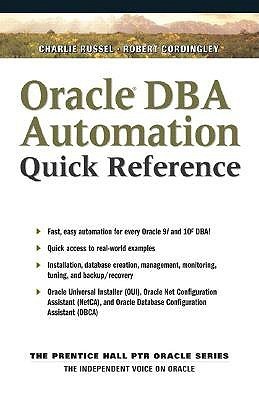 Oracle DBA Automation Quick Reference by Charlie Russel | Goodreads