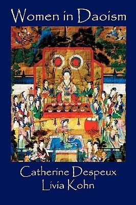 Women in Daoism by Catherine Despeux | Goodreads