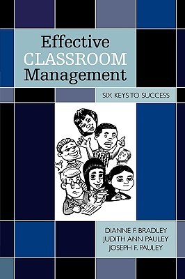 Effective Classroom Management: Six Keys to Success by Dianne F ...
