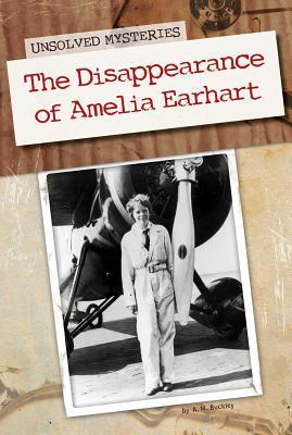 The Disappearance of Amelia Earhart by A.M. Buckley | Goodreads