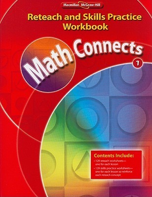 Math Connects, Grade 1, Reteach and Skills Practice Workbook by ...