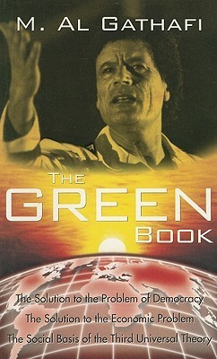 The Green Book by Muammar Gaddafi | Goodreads