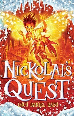Nickolai's Quest by Lucy Daniel Raby | Goodreads