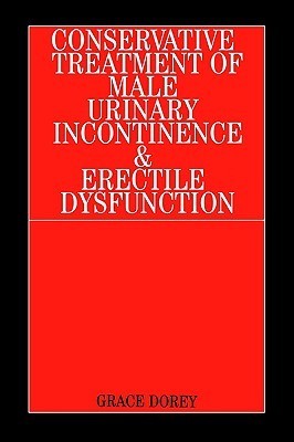 Conservative Treatment of Male Urinary Incontinence and Erectile ...