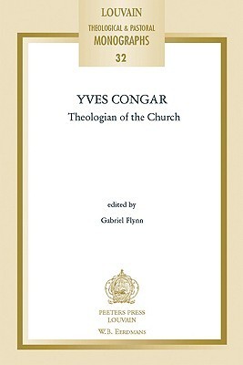Yves Congar by Gabriel Flynn | Goodreads