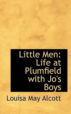 Little Men: Life at Plumfield With Jo's Boys by Louisa May Alcott ...