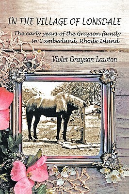 In the Village of Lonsdale: The Early Years of the Grayson Family in ...