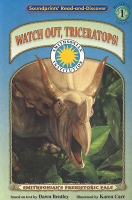 Watch Out, Triceratops by Dawn Bentley | Goodreads