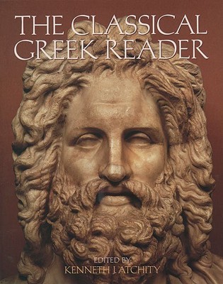 The Classical Greek Reader by Kenneth Atchity | Goodreads