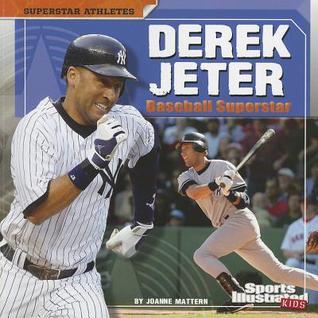 Derek Jeter by Joanne Mattern | Goodreads