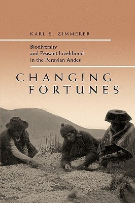 Changing Fortunes: Biodiversity and Peasant Livelihood in the Peruvian ...