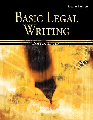 Basic Legal Writing by Pamela R. Tepper | Goodreads