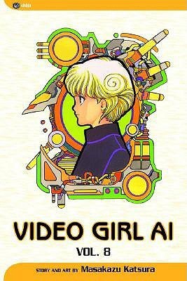 Video Girl Ai, Vol. 08: Flashback by Masakazu Katsura | Goodreads