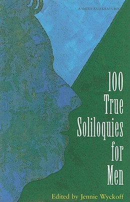 100 True Soliloquies for Men by Jennie Wyckoff | Goodreads
